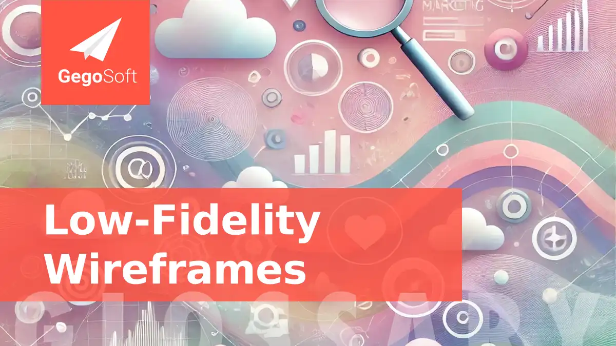 What are Low-Fidelity Wireframes? Benefits & Tips for Web Design