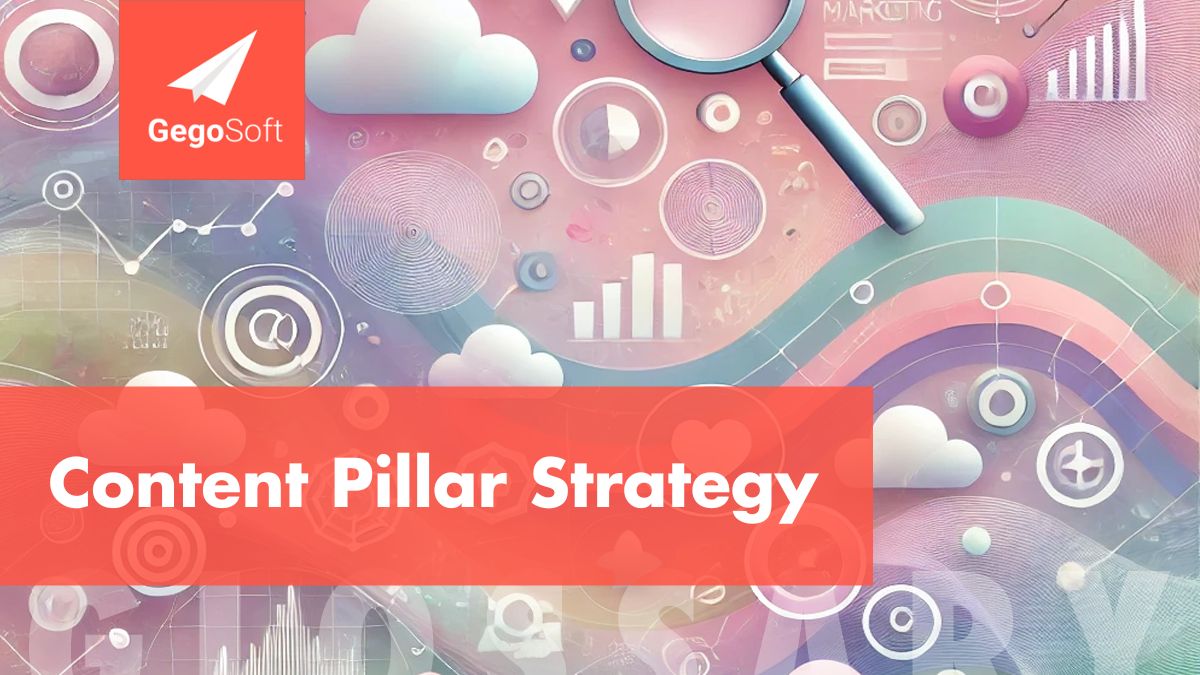 What is a Content Pillar Strategy? for Digital Marketing Success