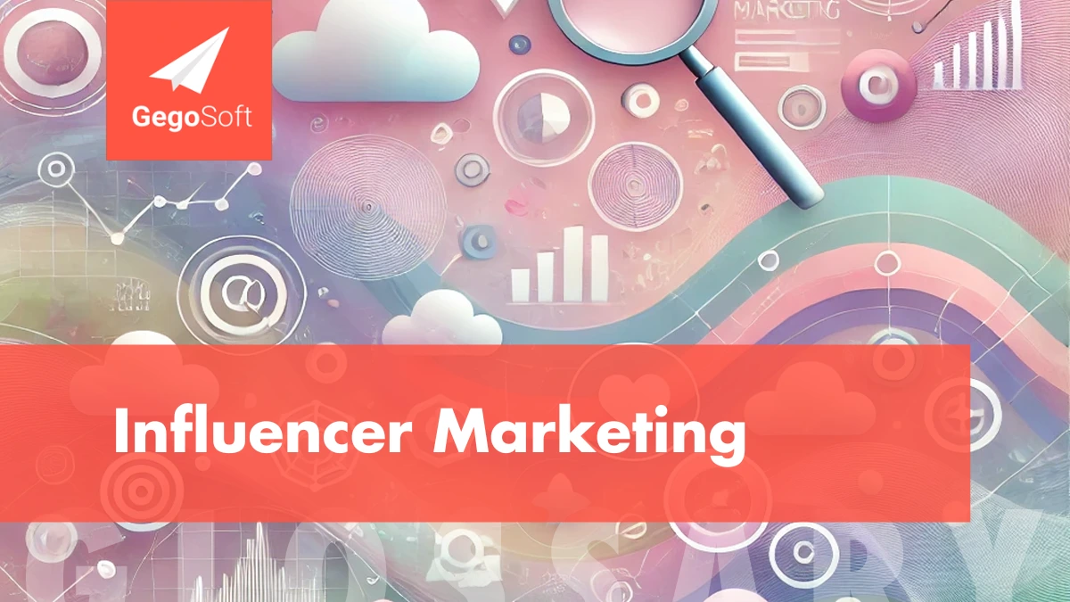 What is Influencer Marketing ? Benefits and Strategy Tips